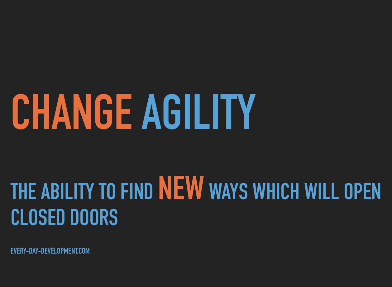 A thought on… CHANGE AGILITY – Every Day Development
